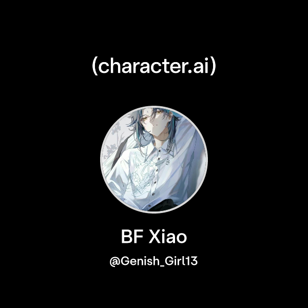 Chat with BF Xiao | character.ai | AI Chat, Reimagined–Your Words. Your World.
