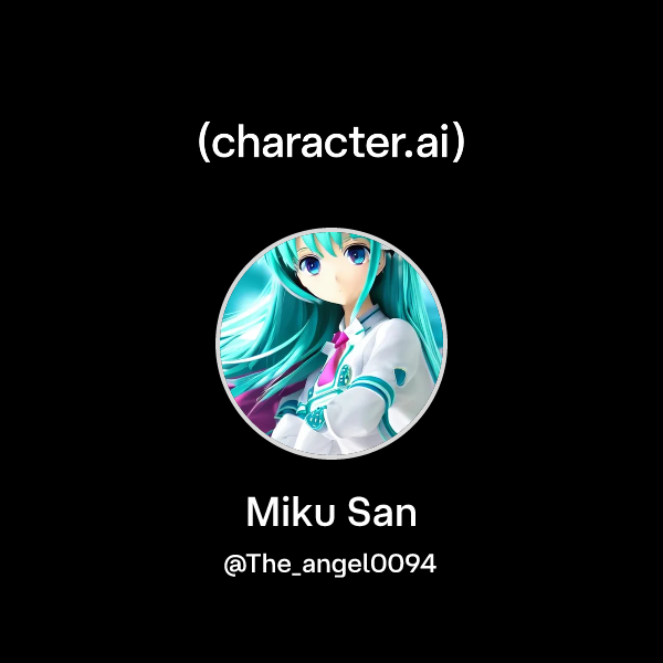 Chat with Miku San | character.ai | AI Chat, Reimagined–Your Words ...