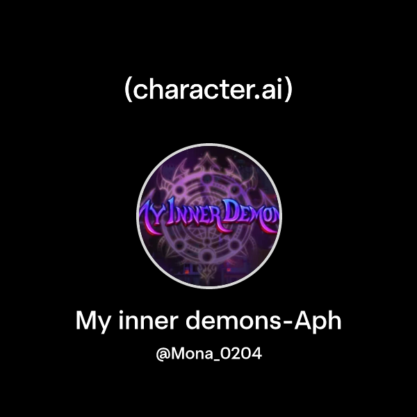 Chat with My inner demons-Aph | character.ai | AI Chat, Reimagined–Your ...