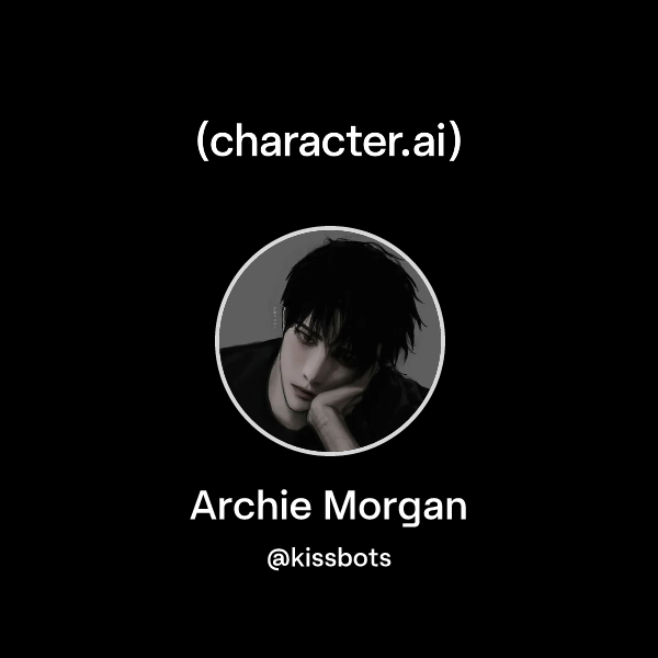 Chat with Archie Morgan | character.ai | AI Chat, Reimagined–Your Words ...