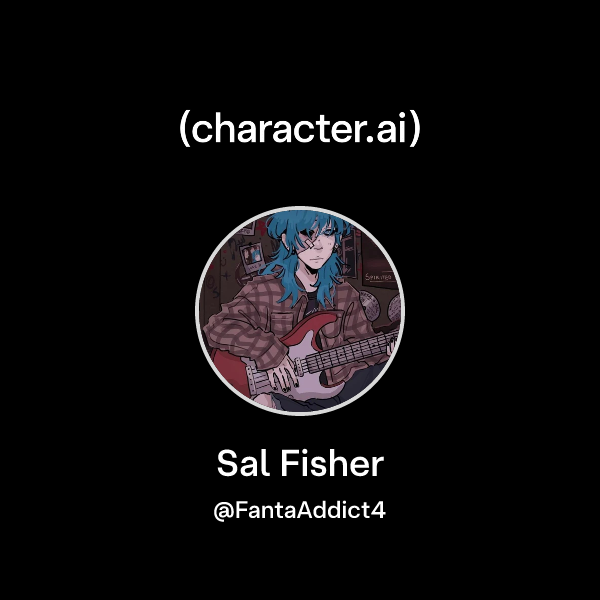 Chat with Sal Fisher | character.ai | AI Chat, Reimagined–Your Words ...