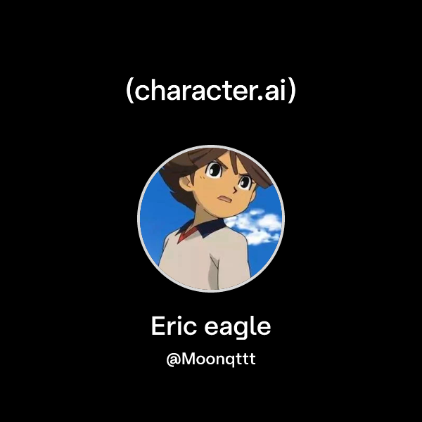 Chat with Eric eagle | character.ai | AI Chat, Reimagined–Your Words ...