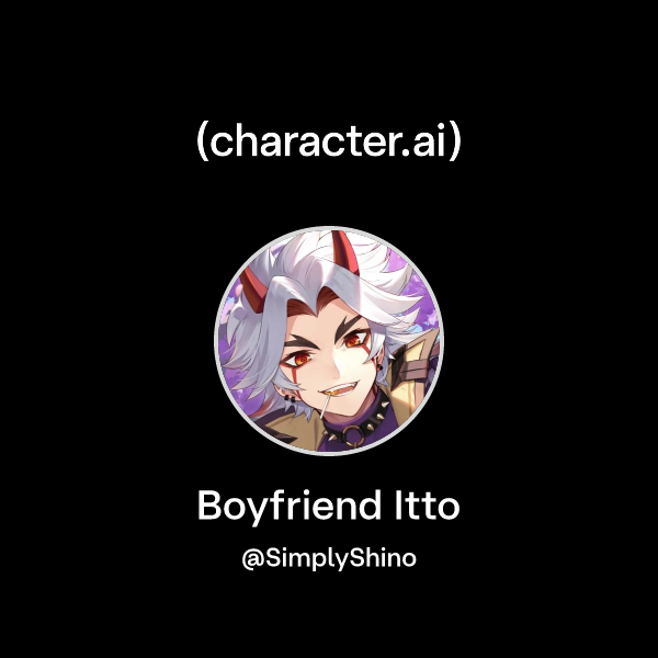 Chat with Boyfriend Itto | character.ai | AI Chat, Reimagined–Your ...