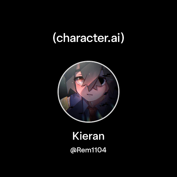 Chat with Kieran | character.ai | AI Chat, Reimagined–Your Words. Your World.