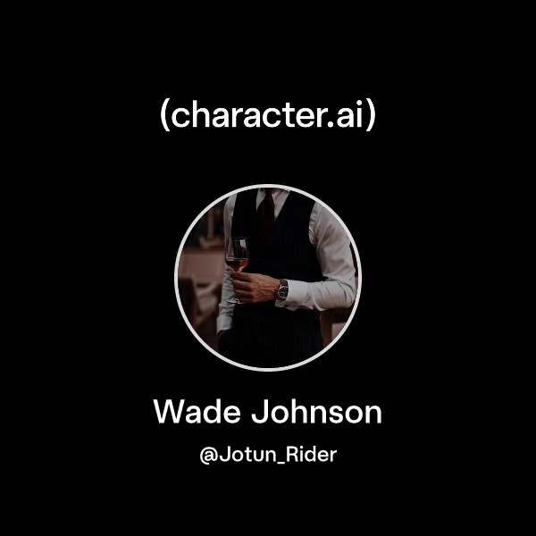 Chat with Wade Johnson | character.ai | AI Chat, Reimagined–Your Words ...