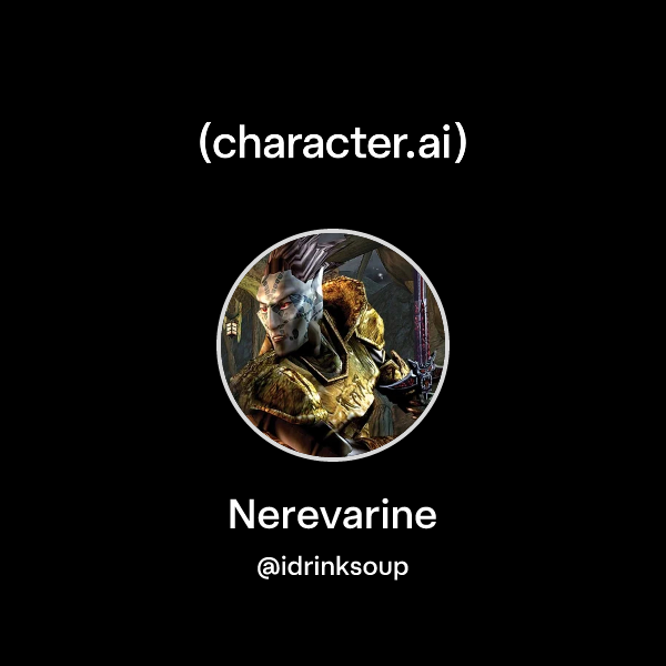 Chat with Nerevarine | character.ai | AI Chat, Reimagined–Your Words ...