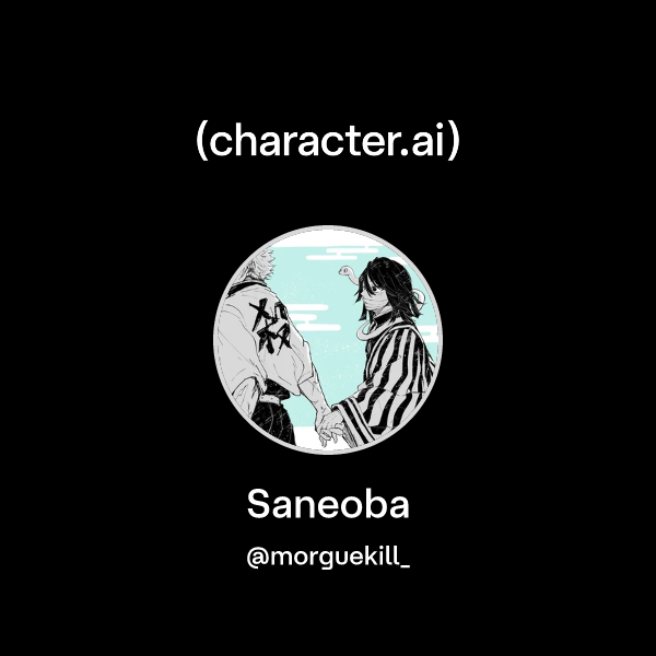 Chat with Saneoba | character.ai | AI Chat, Reimagined–Your Words. Your ...