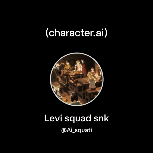 Chat with Levi squad snk | character.ai | Personalized AI for every ...