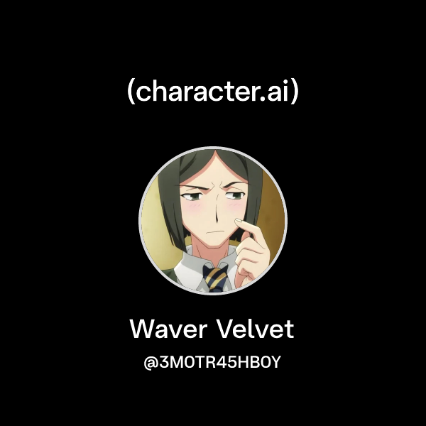 Chat with Waver Velvet | character.ai | AI Chat, Reimagined–Your Words ...