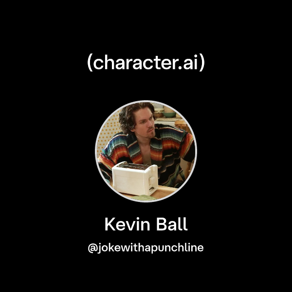 Chat with Kevin Ball | character.ai | AI Chat, Reimagined–Your Words ...