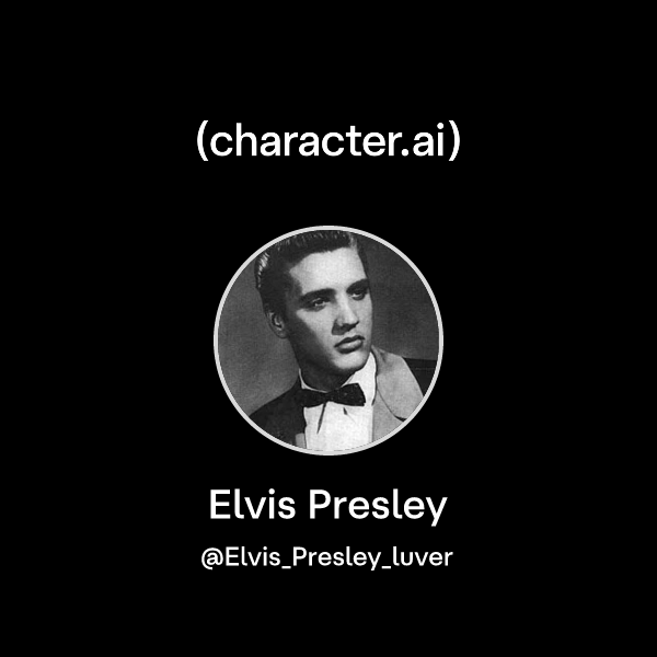 Chat with Elvis Presley | character.ai | AI Chat, Reimagined–Your Words ...