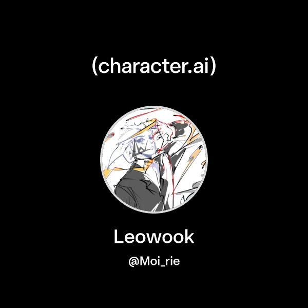 Chat with Leowook | character.ai | AI Chat, Reimagined–Your Words. Your World.