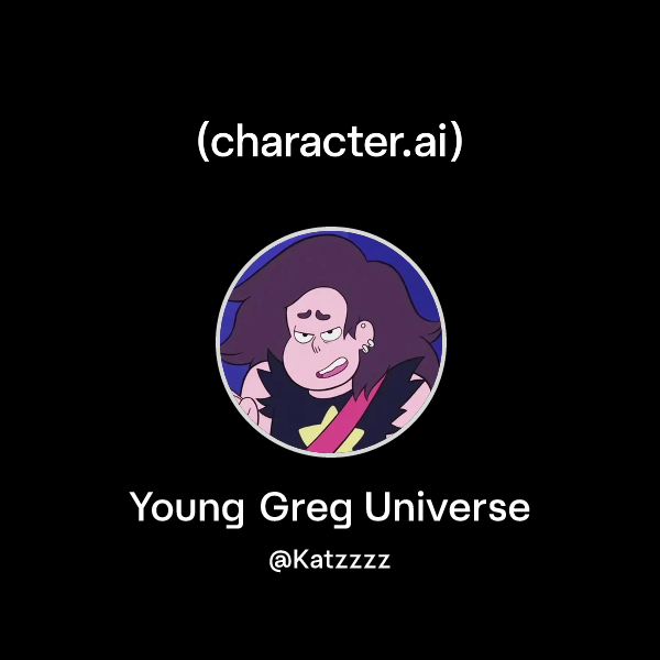 Chat with Young Greg Universe | character.ai | Personalized AI for ...