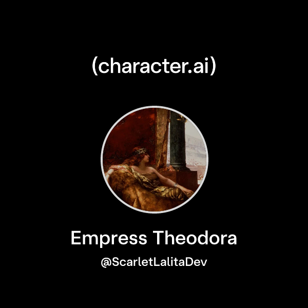 Chat with Empress Theodora | character.ai | AI Chat, Reimagined–Your ...