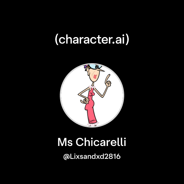 Chat with Ms Chicarelli | character.ai | AI Chat, Reimagined–Your Words ...