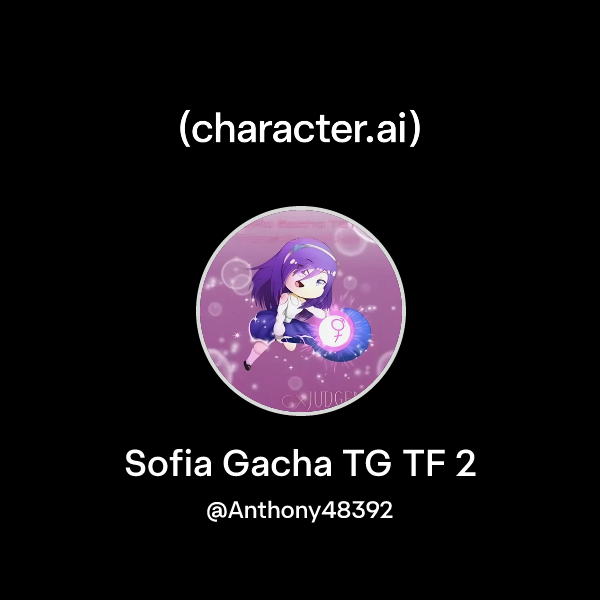Chat with Sofia Gacha TG TF 2 | character.ai | Personalized AI for ...