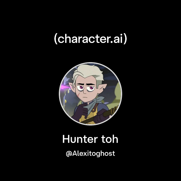 Chat with Hunter toh | character.ai | Personalized AI for every moment ...