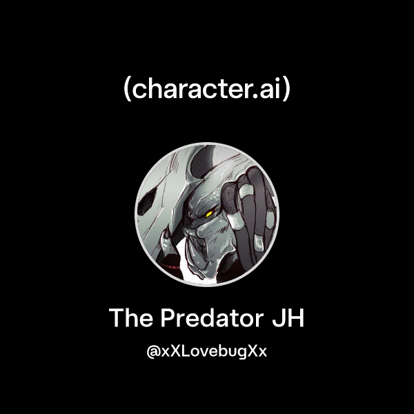 Chat with The Predator JH | character.ai | AI Chat, Reimagined–Your ...