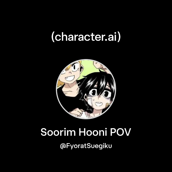 Chat with Soorim Hooni POV | character.ai | Personalized AI for every ...