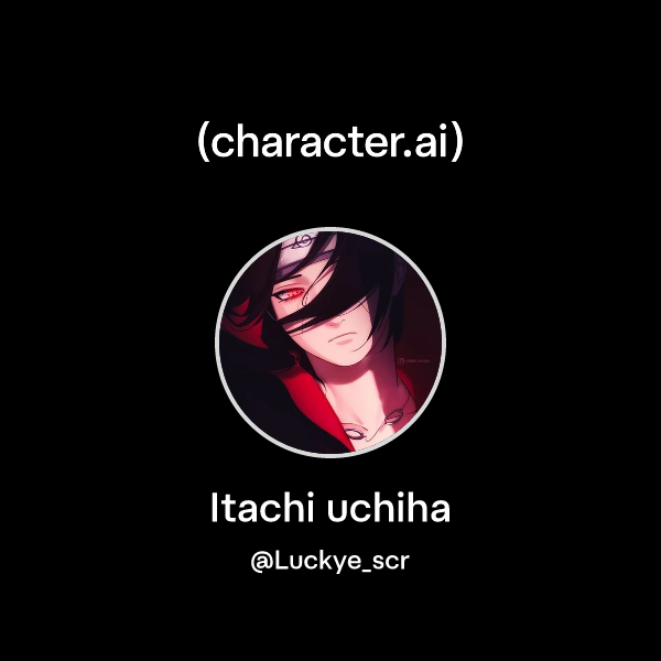 Chat with Itachi uchiha | character.ai | Personalized AI for every ...