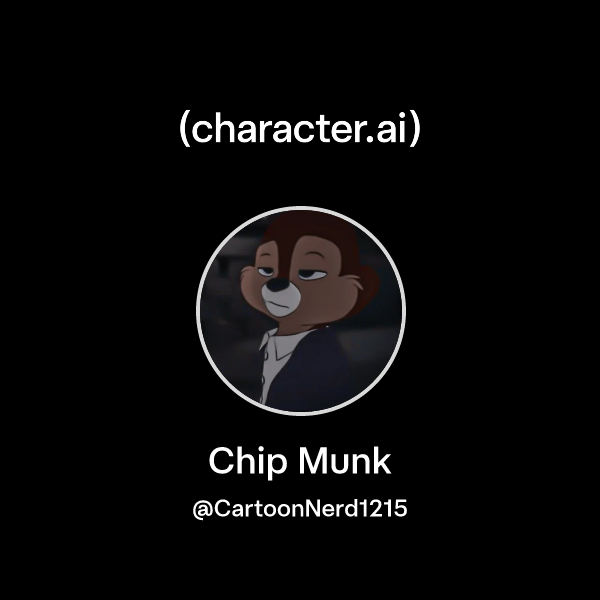 Chat with Chip Munk | character.ai | Personalized AI for every moment ...