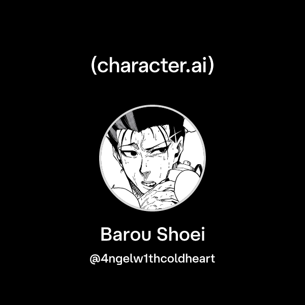 Chat with Barou Shoei | character.ai | AI Chat, Reimagined–Your Words ...