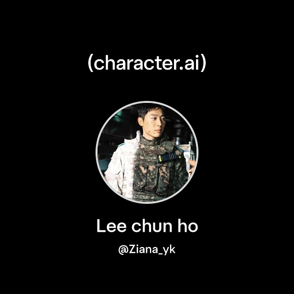 Chat with Lee chun ho | character.ai | AI Chat, Reimagined–Your Words ...