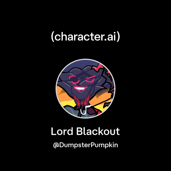 Chat with Lord Blackout | character.ai | AI Chat, Reimagined–Your Words ...
