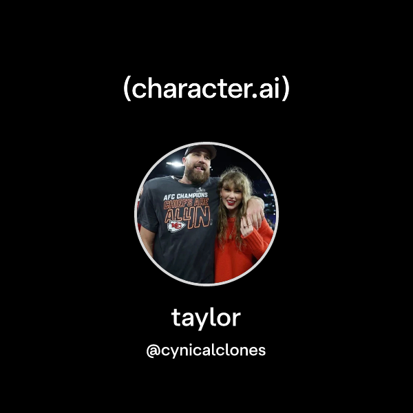 Chat with taylor | character.ai | AI Chat, Reimagined–Your Words. Your ...