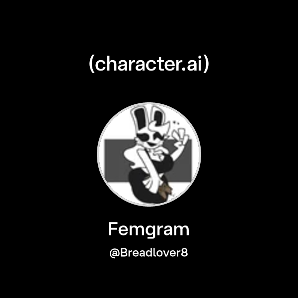 Chat with Femgram | character.ai | AI Chat, Reimagined–Your Words. Your ...