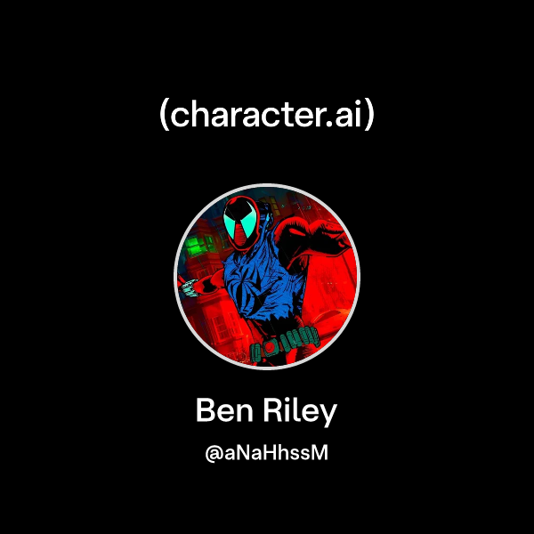 Chat with Ben Riley | character.ai | Personalized AI for every moment ...