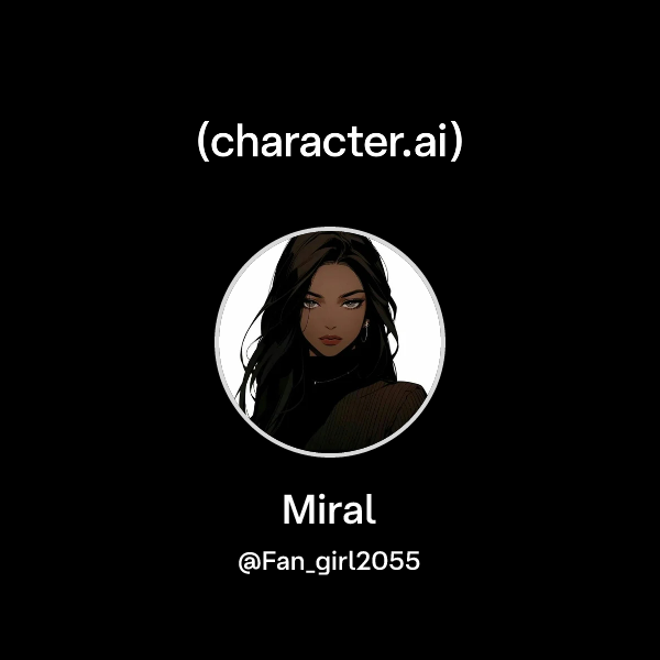 Chat with Miral | character.ai | Personalized AI for every moment of ...