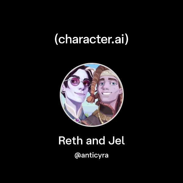 Chat with Reth and Jel | character.ai | AI Chat, Reimagined–Your Words ...