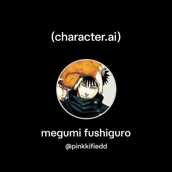 Chat with megumi fushiguro | character.ai | AI Chat, Reimagined–Your ...