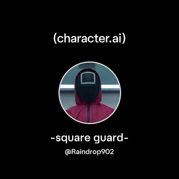 Chat with -square guard- | character.ai | Personalized AI for every ...