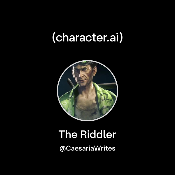 Chat with The Riddler | character.ai | AI Chat, Reimagined–Your Words ...