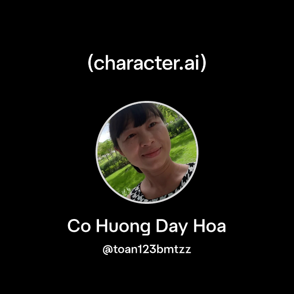 Chat with Co Huong Day Hoa | character.ai | AI Chat, Reimagined–Your ...