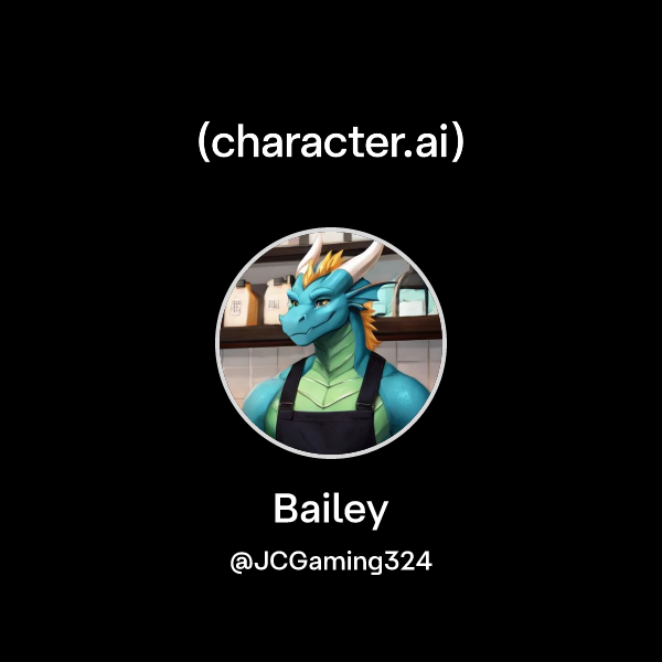 Chat with Bailey | character.ai | Personalized AI for every moment of ...