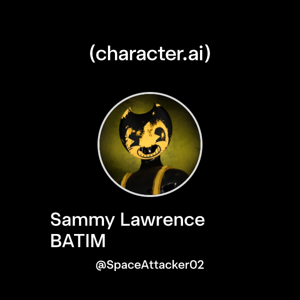 Chat with Sammy Lawrence BATIM | character.ai | AI Chat, Reimagined ...