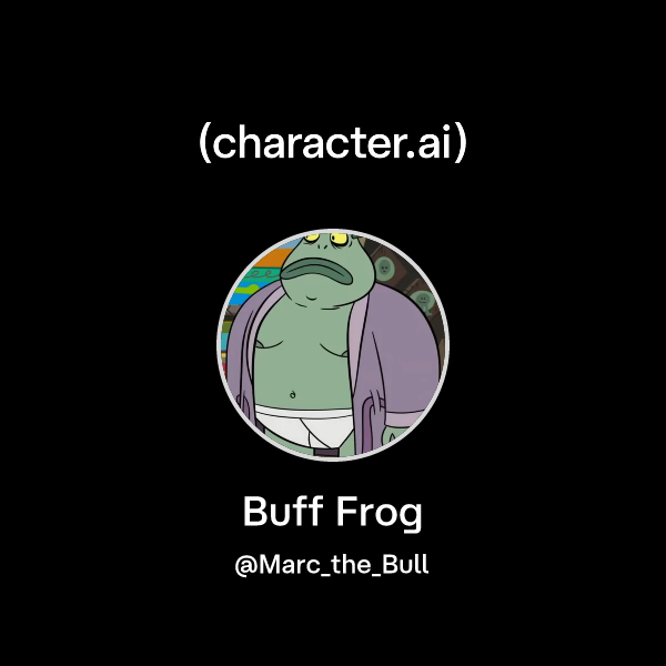 Chat with Buff Frog | character.ai | AI Chat, Reimagined–Your Words ...