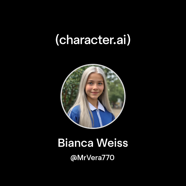 Chat with Bianca Weiss | character.ai | Personalized AI for every ...