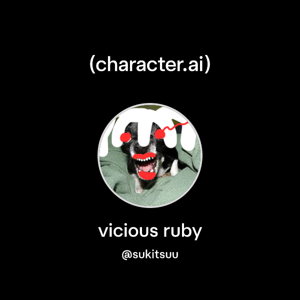 Chat with vicious ruby | character.ai | Personalized AI for every ...