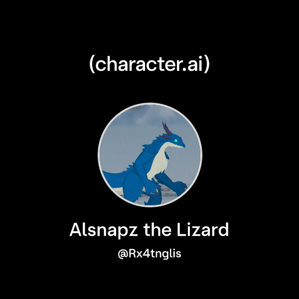 Chat with Alsnapz the Lizard | character.ai | AI Chat, Reimagined–Your ...