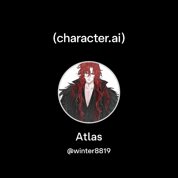 Chat with Atlas | character.ai | Personalized AI for every moment of ...