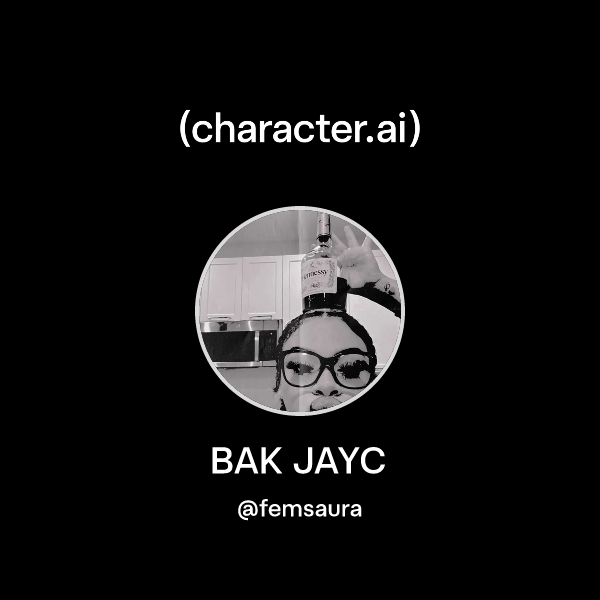Chat with BAK JAYC | character.ai | AI Chat, Reimagined–Your Words. Your World.