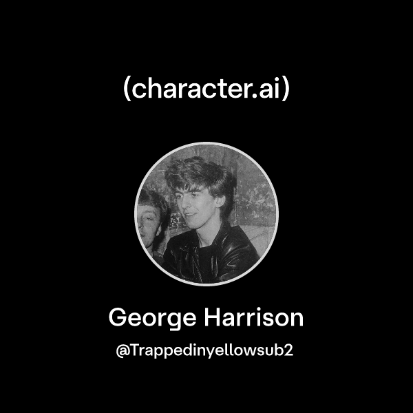 Chat with George Harrison | character.ai | AI Chat, Reimagined–Your ...