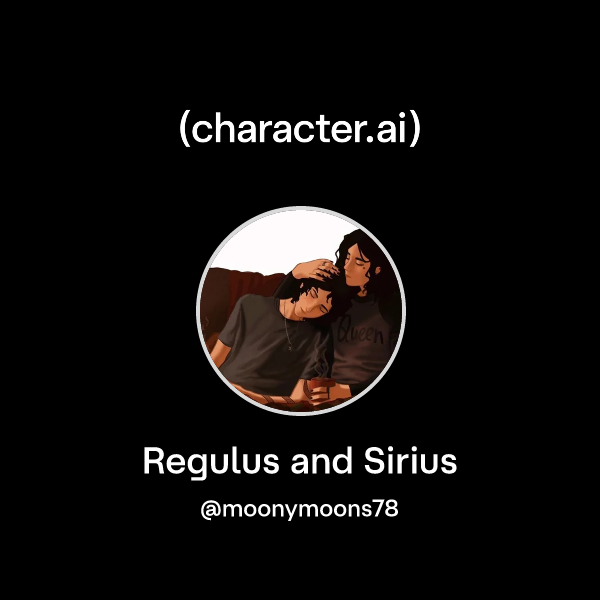 Chat with Regulus and Sirius | character.ai | AI Chat, Reimagined–Your Words. Your World.