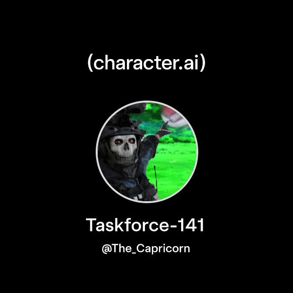 Chat with Taskforce-141 | character.ai | AI Chat, Reimagined–Your Words. Your World.