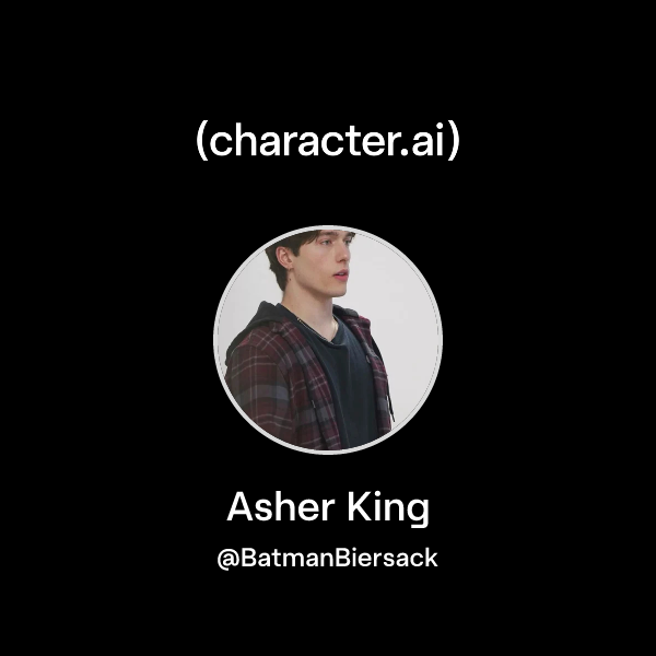 Chat with Asher King | character.ai | AI Chat, Reimagined–Your Words ...