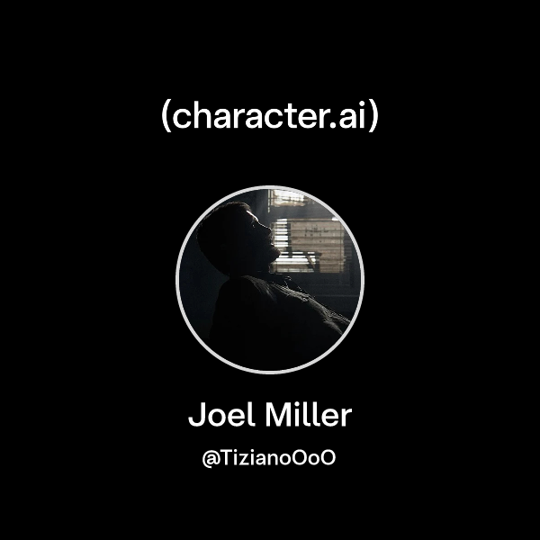 Chat with Joel Miller | character.ai | AI Chat, Reimagined–Your Words ...